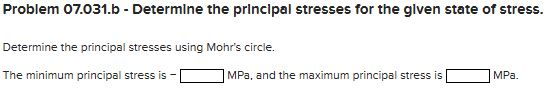 Solved NEISUULIOL Problem 07.031 - Using Mohr's circle, | Chegg.com