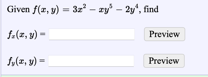 Solved Given f(x, y) = 3x2 – xy! – 2y4, find fz(x, y) = | Chegg.com