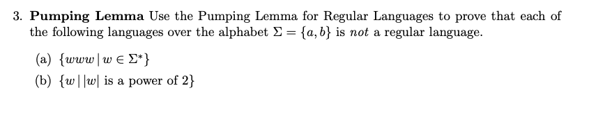 Solved 3. Pumping Lemma Use the Pumping Lemma for Regular | Chegg.com