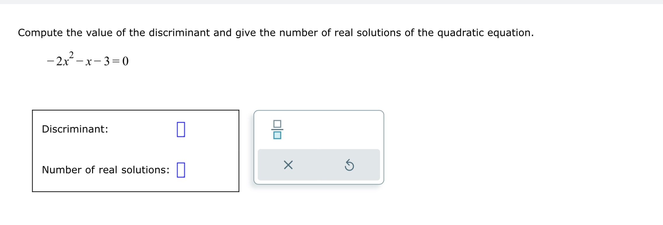 Solved Compute the value of the discriminant and give the | Chegg.com