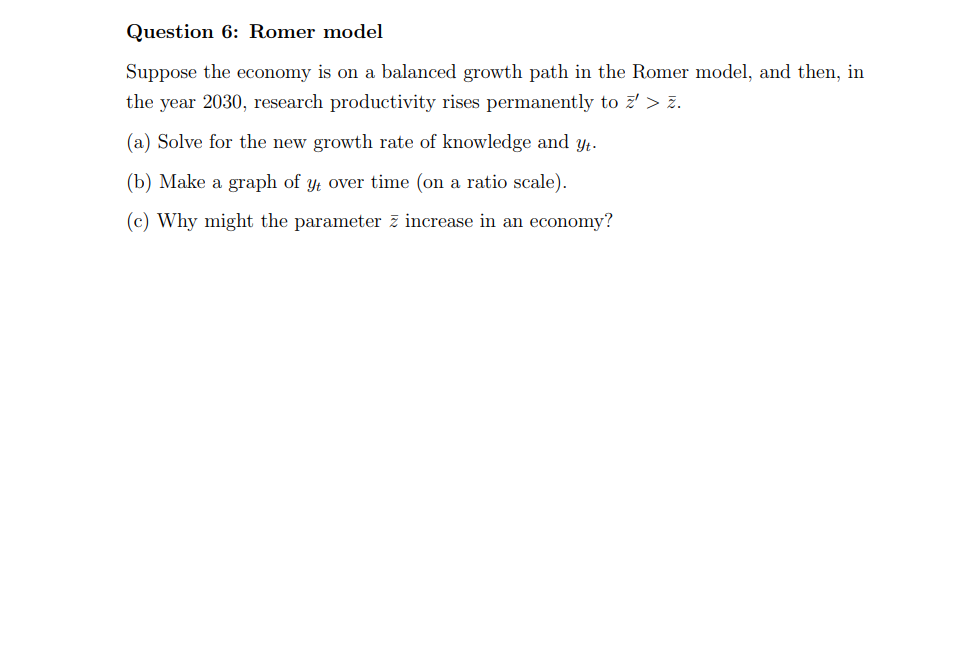 Solved Question 6: Romer model Suppose the economy is on a | Chegg.com