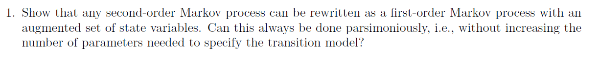 Solved 1. Show that any second-order Markov process can be | Chegg.com