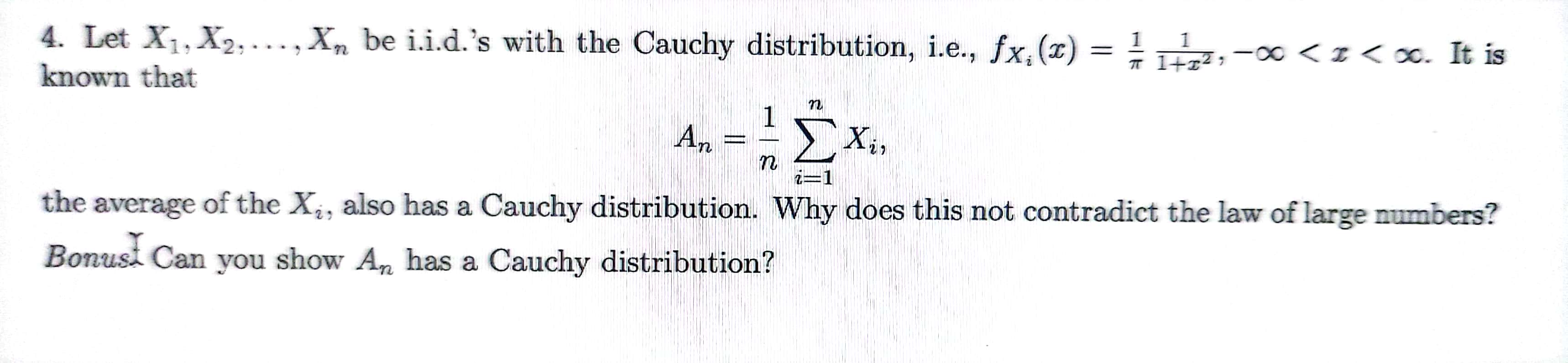Solved 4. Let X1,X2,…,Xn be i.i.d.'s with the Cauchy | Chegg.com
