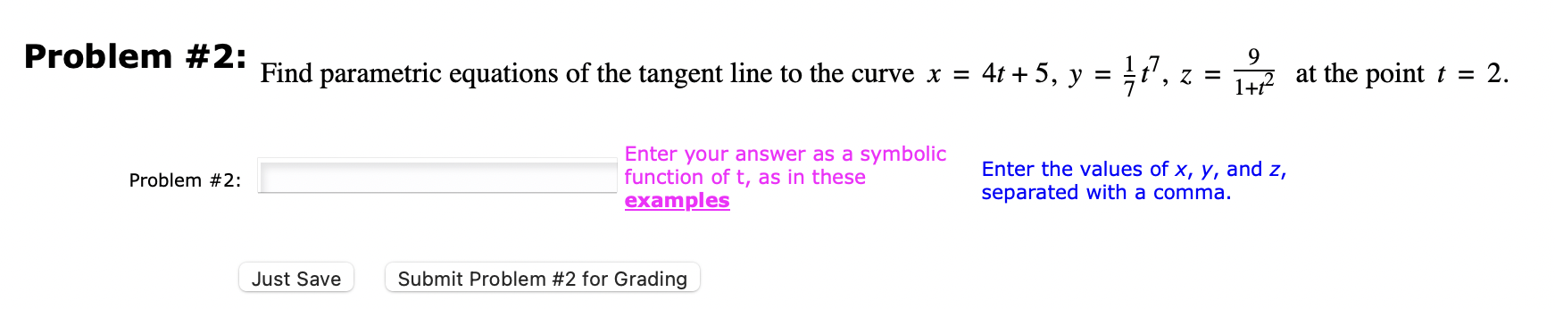 [Solved]: Problem #2: Find parametric equations of the ta