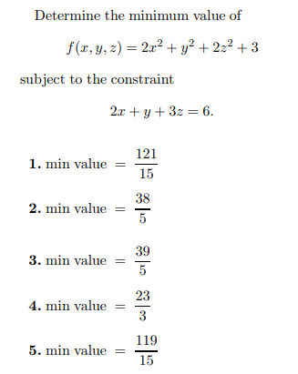 Solved Determine the minimum value of f(x,y,z)=2x2+y2+2z2+3 | Chegg.com