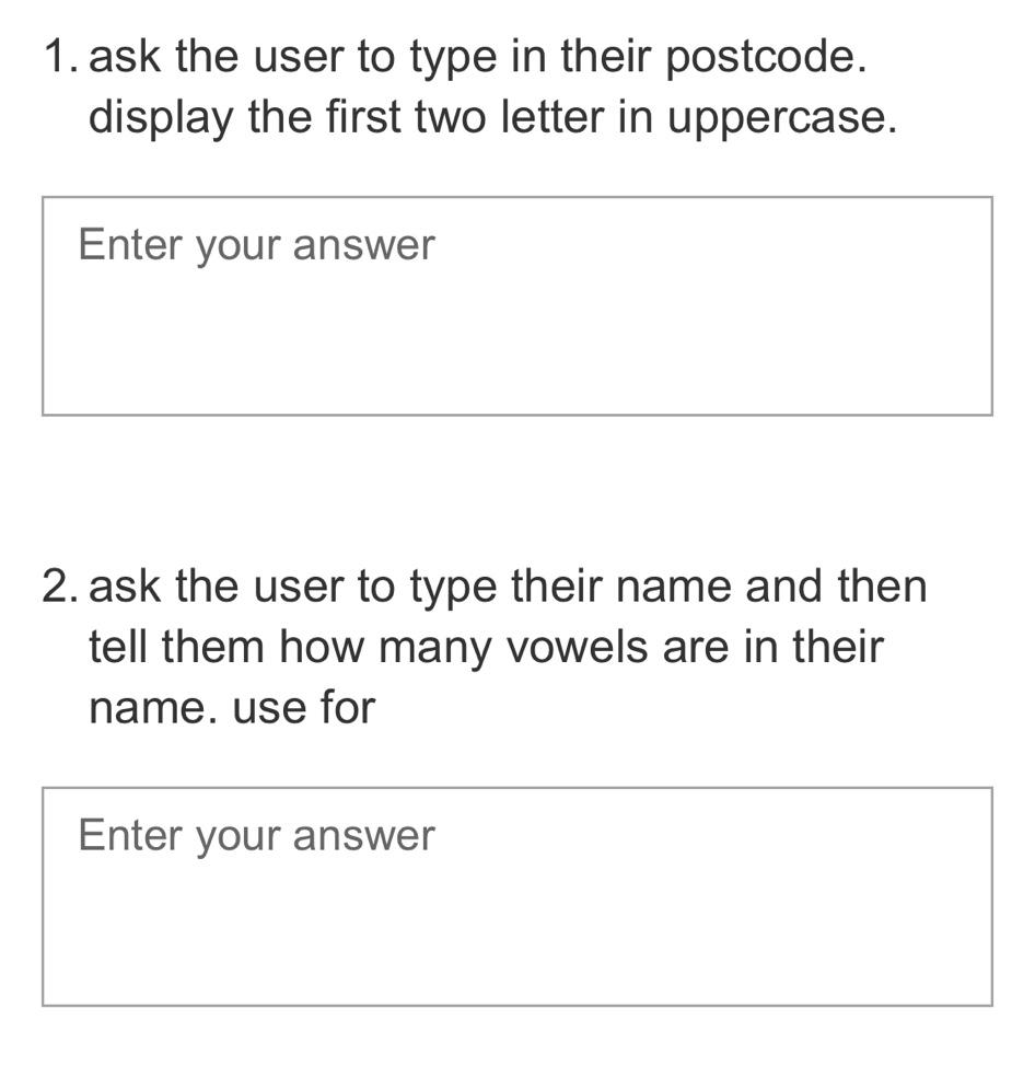 Solved 1. ask the user to type in their postcode. display | Chegg.com