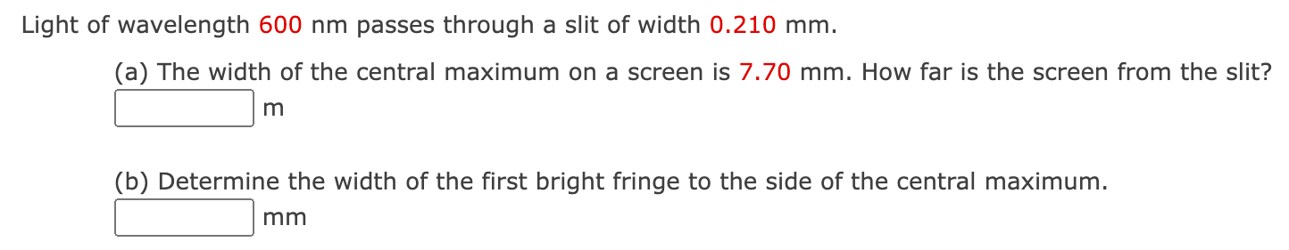 Solved Light of wavelength 600 nm passes through a slit of | Chegg.com
