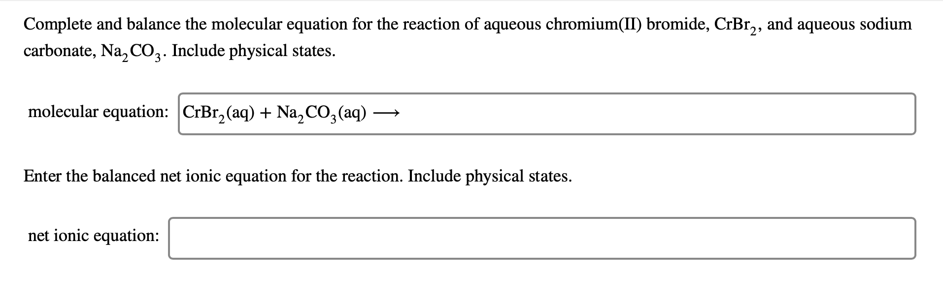 Solved Complete and balance the molecular equation for the | Chegg.com