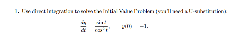 Solved 1. Use direct integration to solve the Initial Value | Chegg.com
