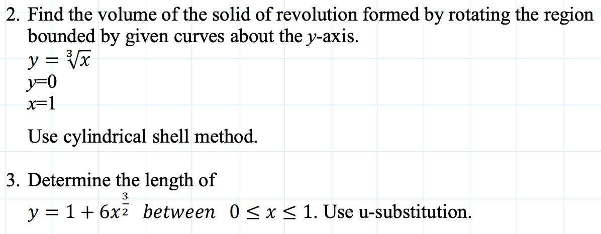 Solved 2. Find the volume of the solid of revolution formed | Chegg.com
