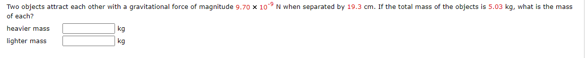 Solved Two objects attract each other with a gravitational | Chegg.com