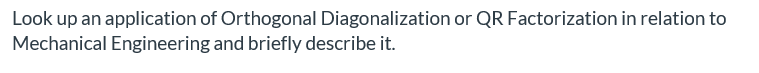Solved Look up an application of Orthogonal Diagonalization | Chegg.com