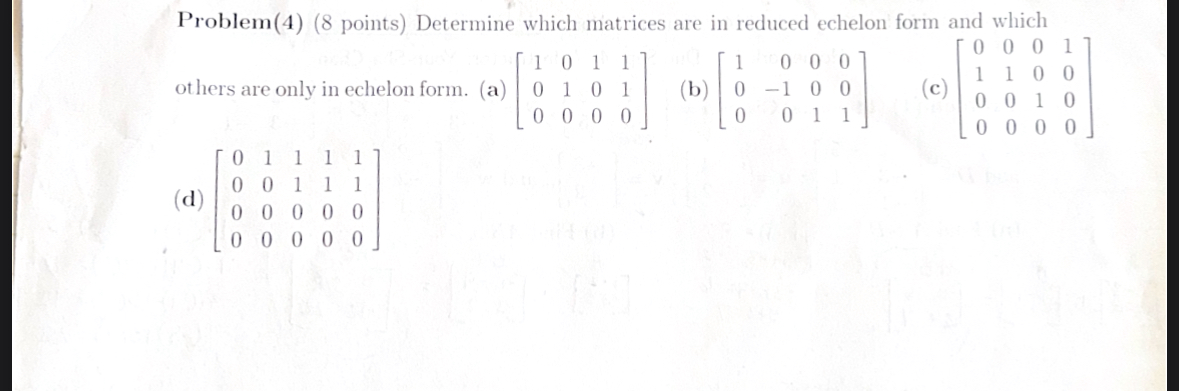Solved Problem(4) (8 ﻿points) ﻿Determine which matrices are | Chegg.com