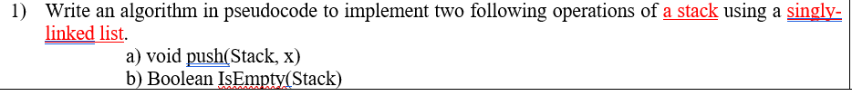 Solved 1) Write an algorithm in pseudocode to implement two | Chegg.com