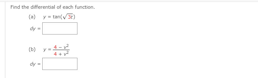 Solved Find the differential of each function. (a) y = tan( | Chegg.com