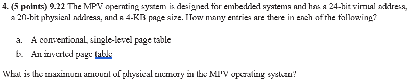 Solved 4. (5 points) 9.22 The MPV operating system is | Chegg.com