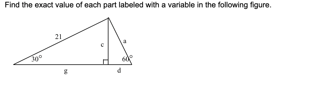 Solved Find the exact value of each part labeled with a | Chegg.com