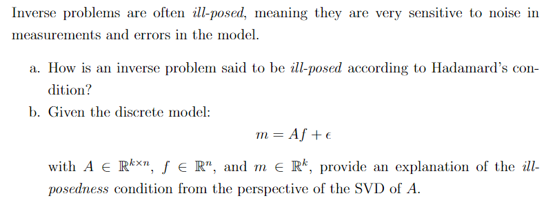 Solved Inverse problems are often ill-posed, meaning they | Chegg.com