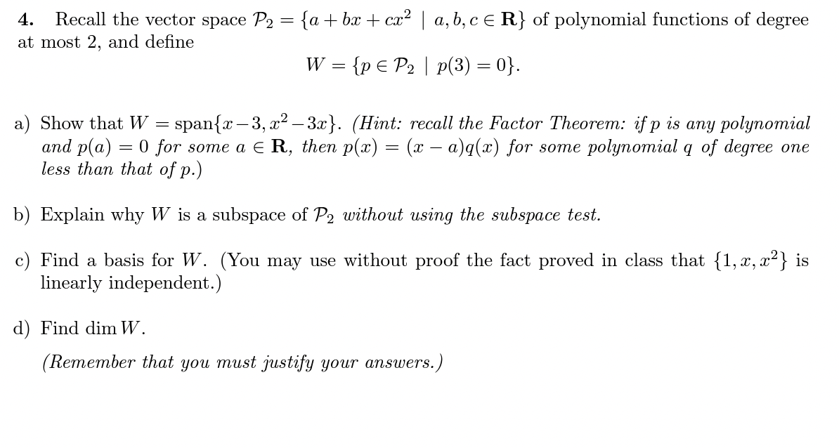 Solved 4. Recall the vector space P2={a+bx+cx2∣a,b,c∈R} of | Chegg.com