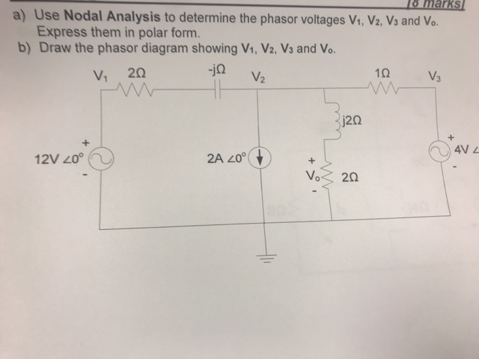 Solved 8 marks a) Use Nodal Analysis to determine the phasor | Chegg.com