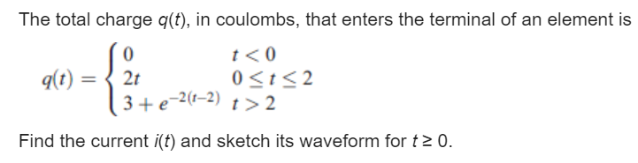 Solved The total charge q(t), in coulombs, that enters the | Chegg.com
