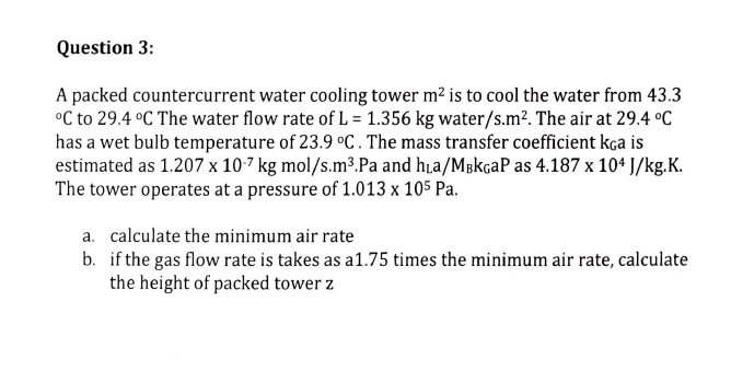 Question 3: A packed countercurrent water cooling | Chegg.com