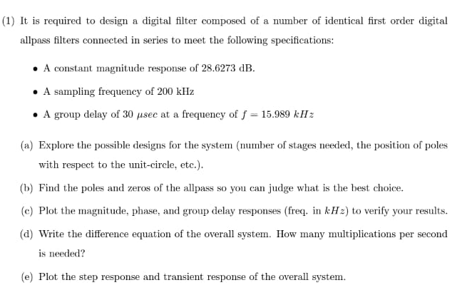 Solved (1) It is required to design a digital filter | Chegg.com