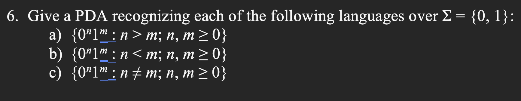 Solved = 6. Give a PDA recognizing each of the following | Chegg.com