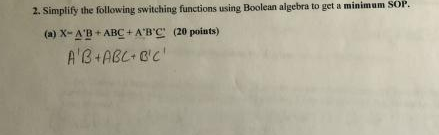 Solved 2. Simplify the following switching functions using | Chegg.com