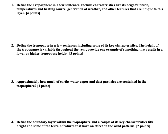 Solved 1. Define the Troposphere in a few sentences. Include | Chegg.com