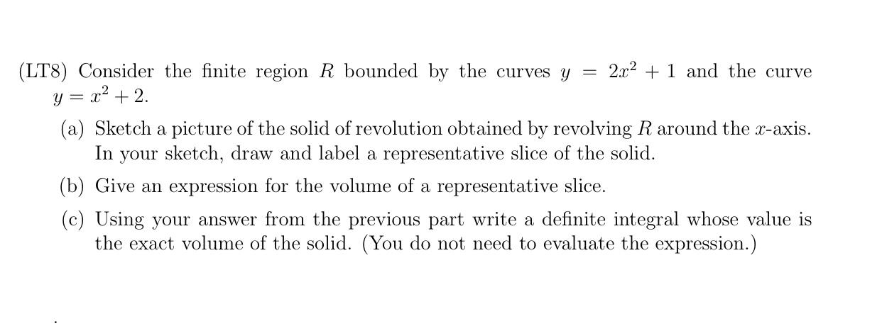 Solved (LT8) Consider the finite region R bounded by the | Chegg.com