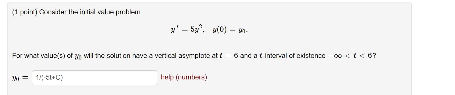 [Solved]: (1 point) Consider the initial value problem