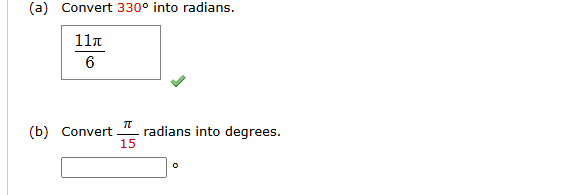 Solved (a) ﻿Convert 330° ﻿into radians.(b) ﻿Convert π15 | Chegg.com