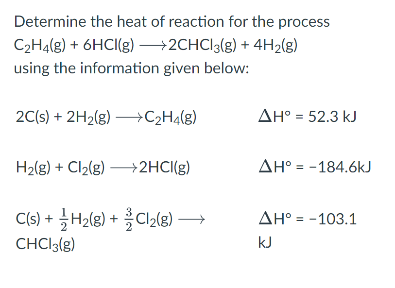 Solved Determine the heat of reaction for the process C2H4( | Chegg.com