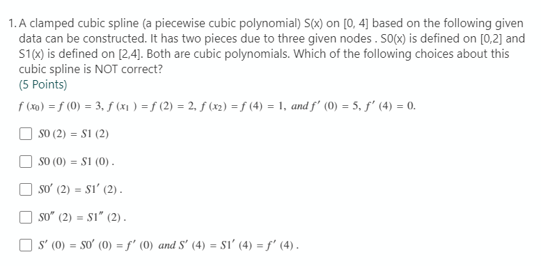 Solved 1. A clamped cubic spline (a piecewise cubic | Chegg.com