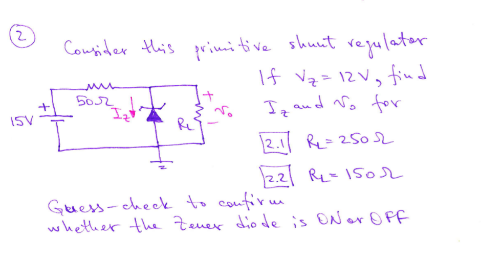 Solved (2) Consider this primitive shunt regulator If vz=12 | Chegg.com