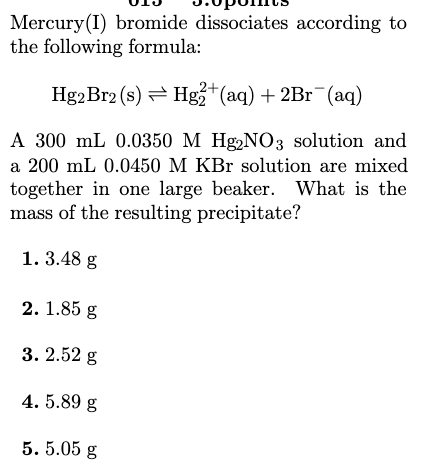 Solved Mercury(I) bromide dissociates according to the | Chegg.com