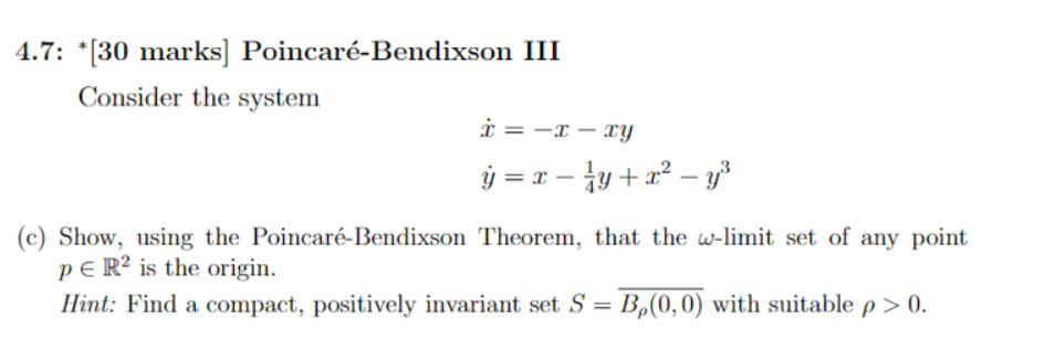 Solved 4.7: *[30 marks) Poincaré-Bendixson III Consider the | Chegg.com