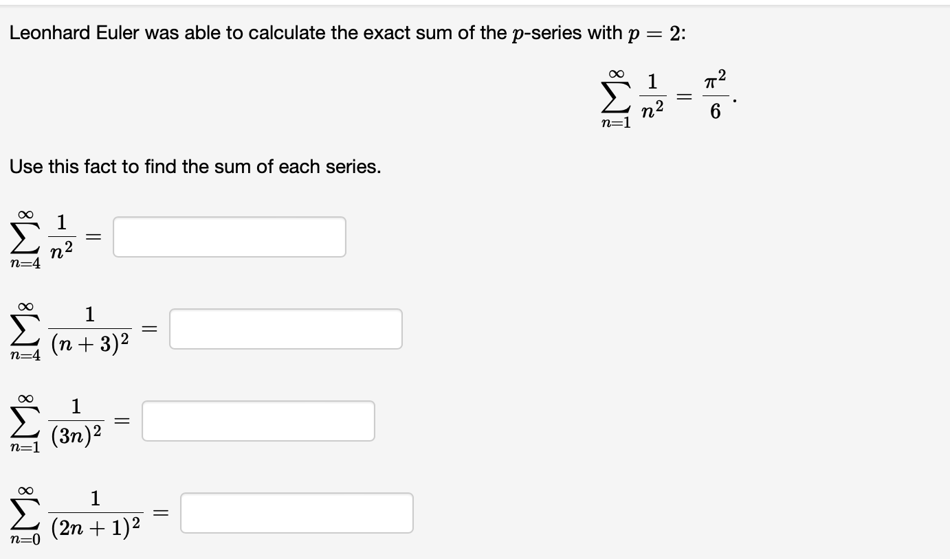 Solved Leonhard Euler was able to calculate the exact sum of | Chegg.com