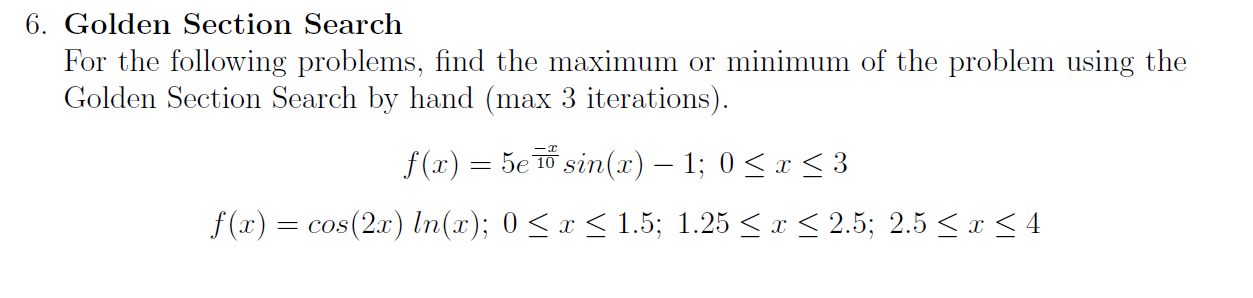 Solved 6. Golden Section Search For the following problems, | Chegg.com
