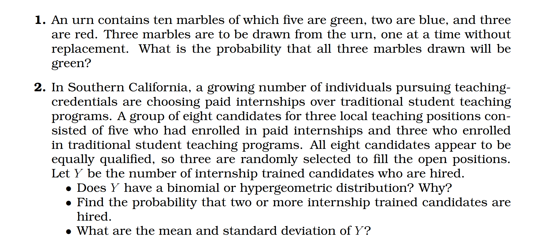 Solved 1. An urn contains ten marbles of which five are | Chegg.com