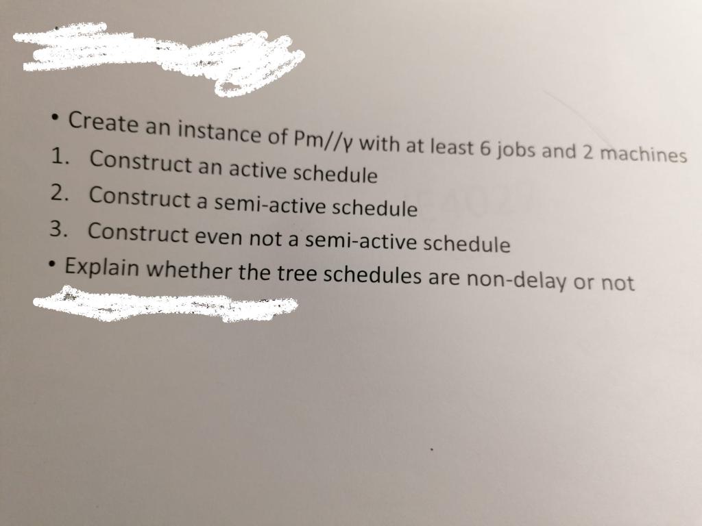 Solved Create an instance of Pm//y with at least 6 jobs and | Chegg.com