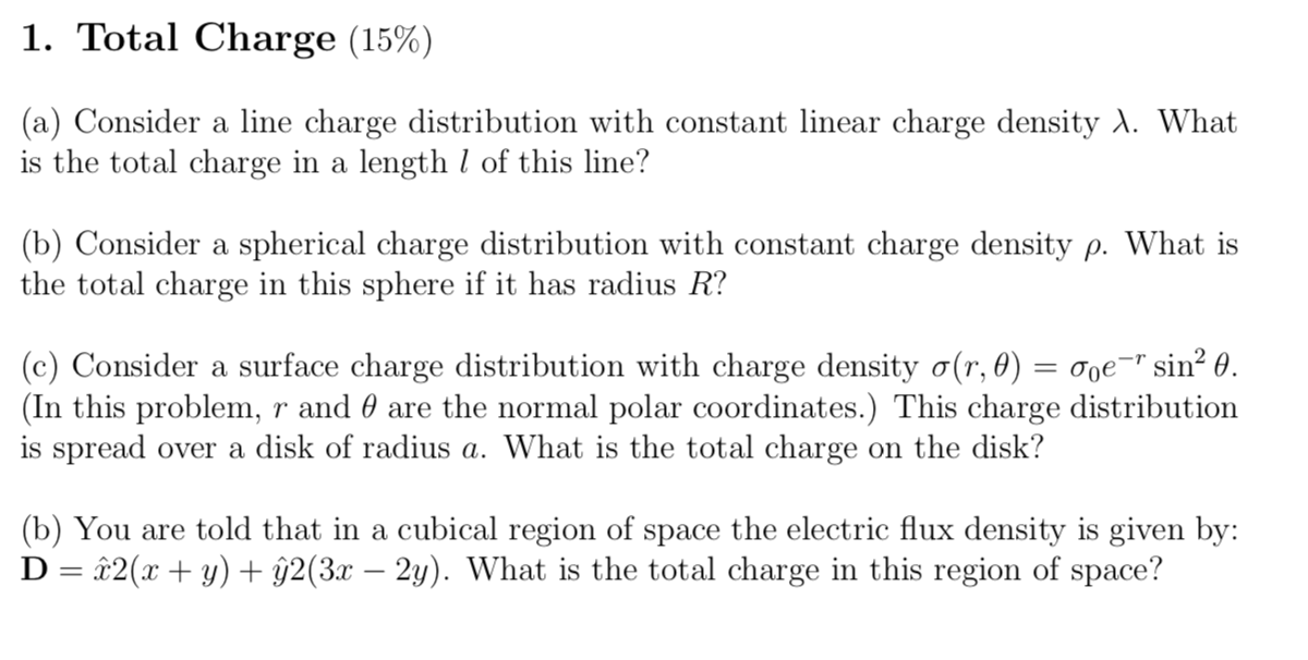 Solved 1. Total Charge (15%) (a) Consider a line charge | Chegg.com