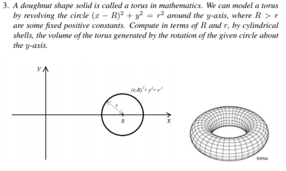 Solved 3. A doughnut shape solid is called a torus in | Chegg.com