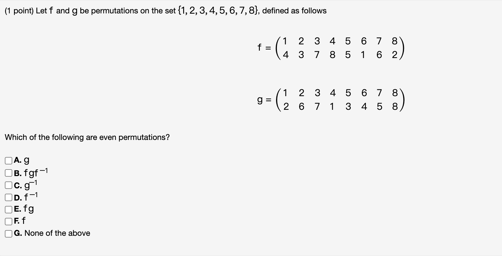 Solved ( 1 point) Let f and g be permutations on the set | Chegg.com