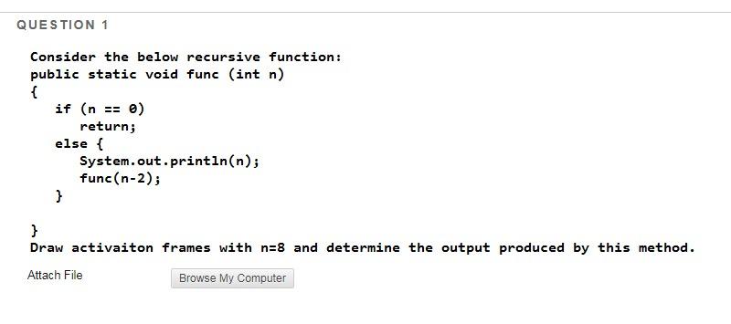 Solved QUESTION 1 Consider the below recursive function: | Chegg.com