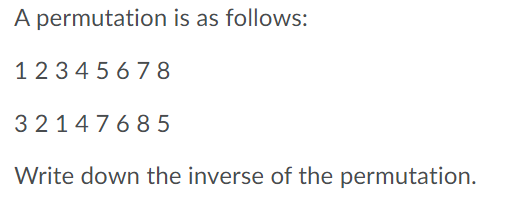Solved A permutation is as follows: 12345678 32147685 Write | Chegg.com