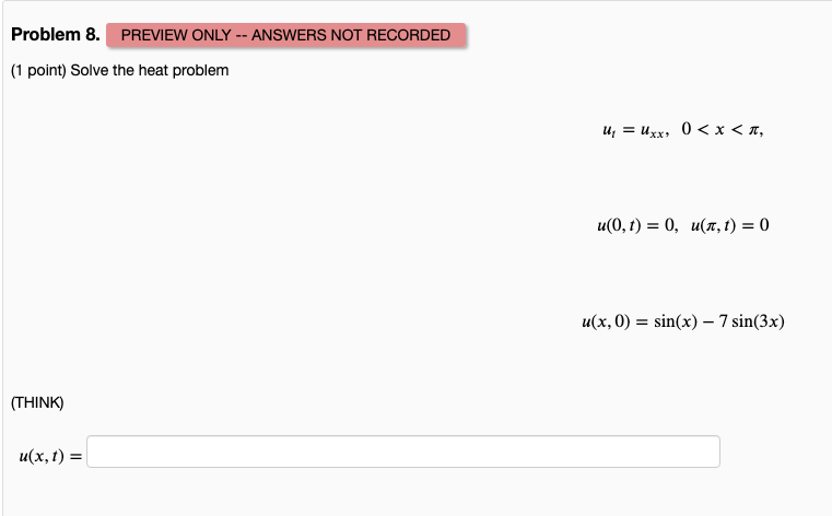 Solved Problem 8. PREVIEW ONLY -- ANSWERS NOT RECORDED (1 | Chegg.com