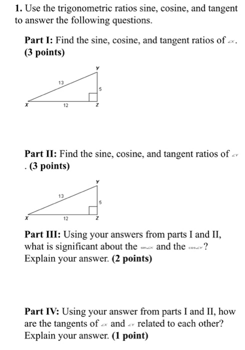 Solved 1. Use the trigonometric ratios sine, cosine, and | Chegg.com
