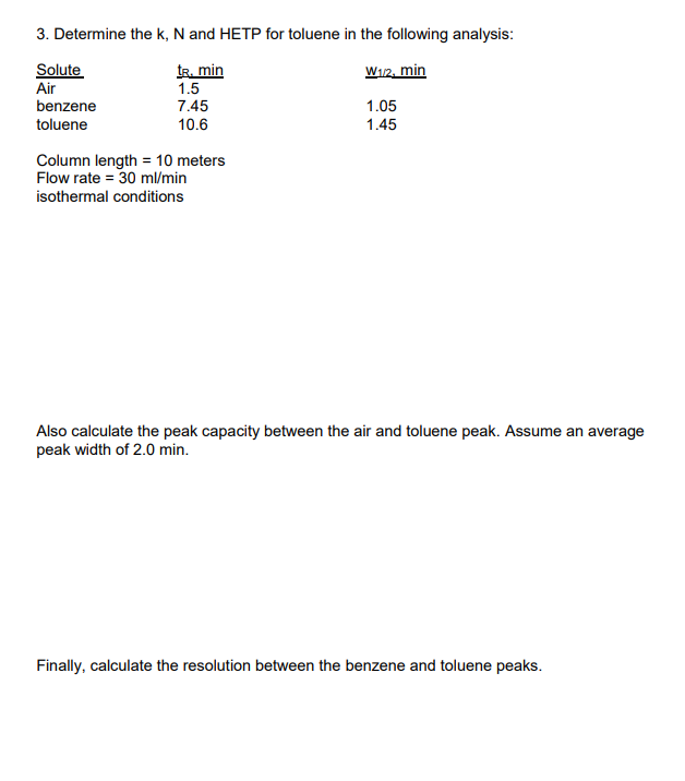 Solved 3. Determine the k,N and HETP for toluene in the | Chegg.com